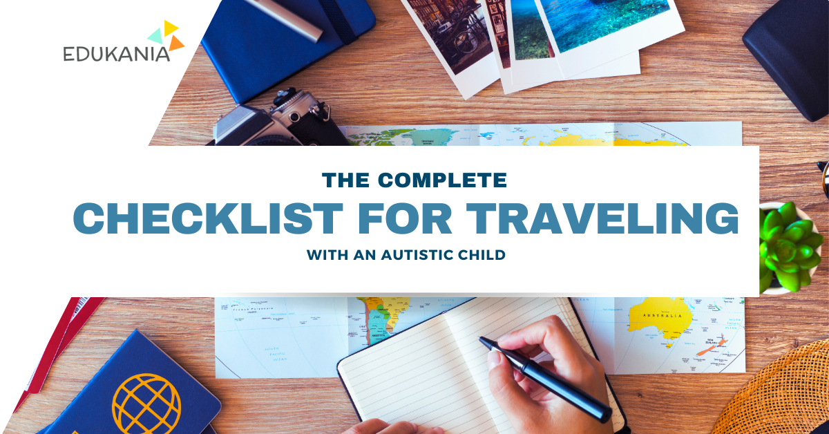 The Complete Checklist for Traveling with an Autistic Child