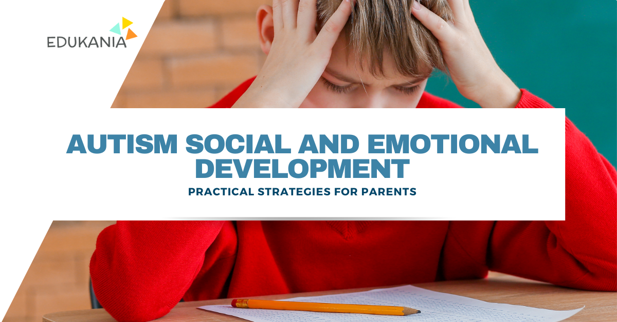 Social Emotional Development in Children with Autism: Practical ...